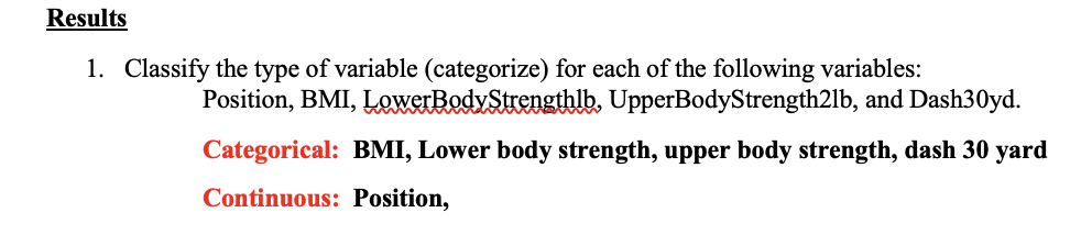 Solved 1. Classify the type of variable (categorize) for | Chegg.com
