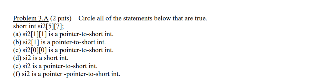 Solved Problem 3.A (2 pnts) Circle all of the statements | Chegg.com