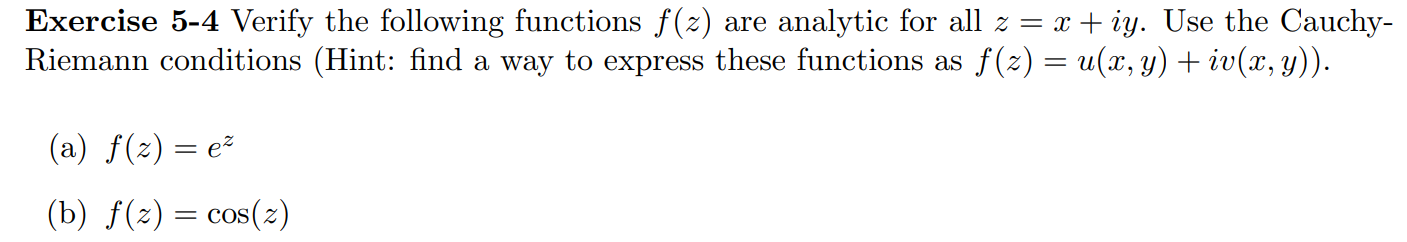 Solved Verify the following functions f(z) ﻿are analytic for | Chegg.com