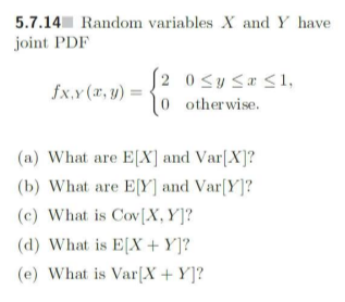 Solved 5.7.14 Random variables X and Y have joint PDF | Chegg.com