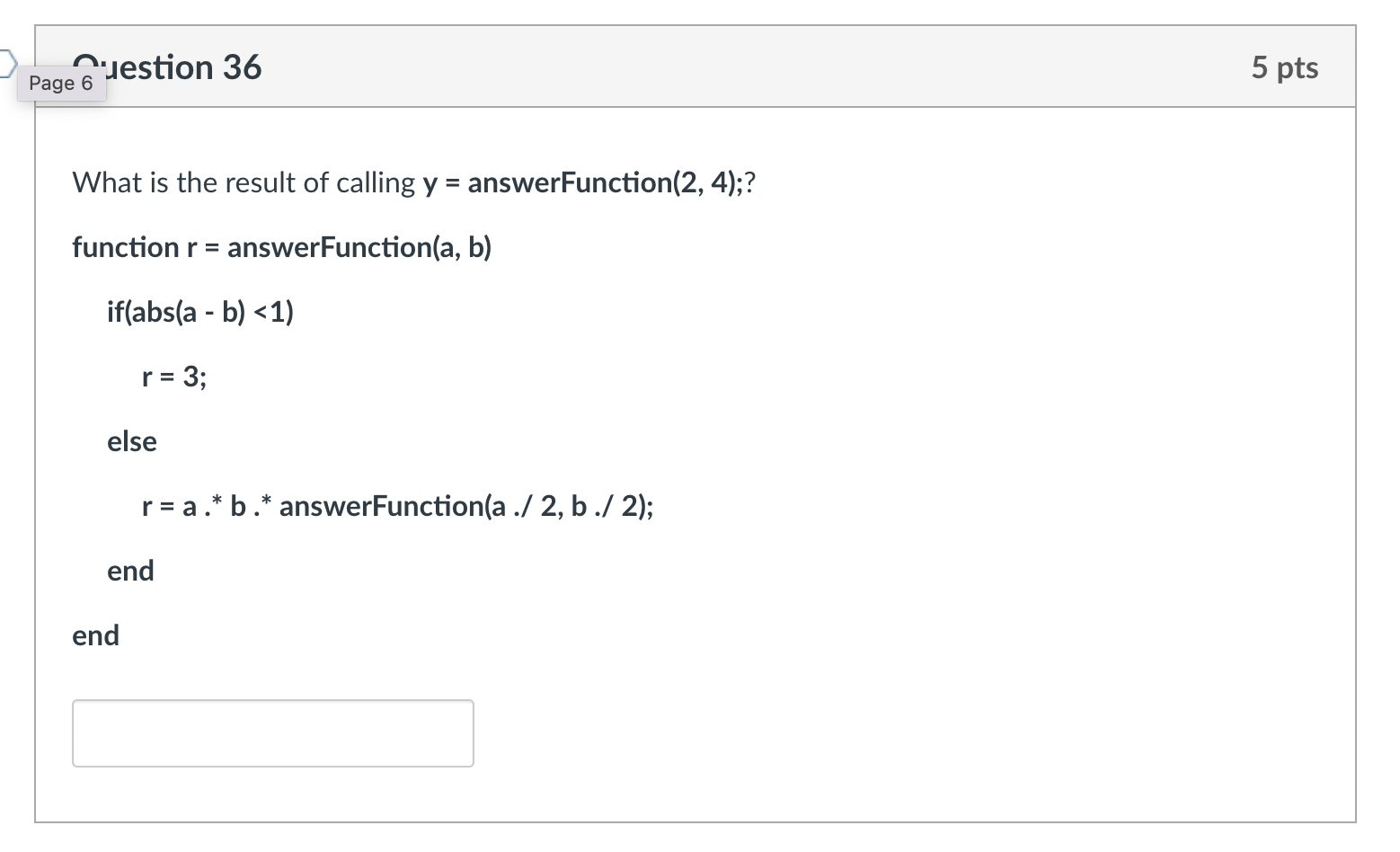 Solved What is the result of calling y= answerFunction( | Chegg.com