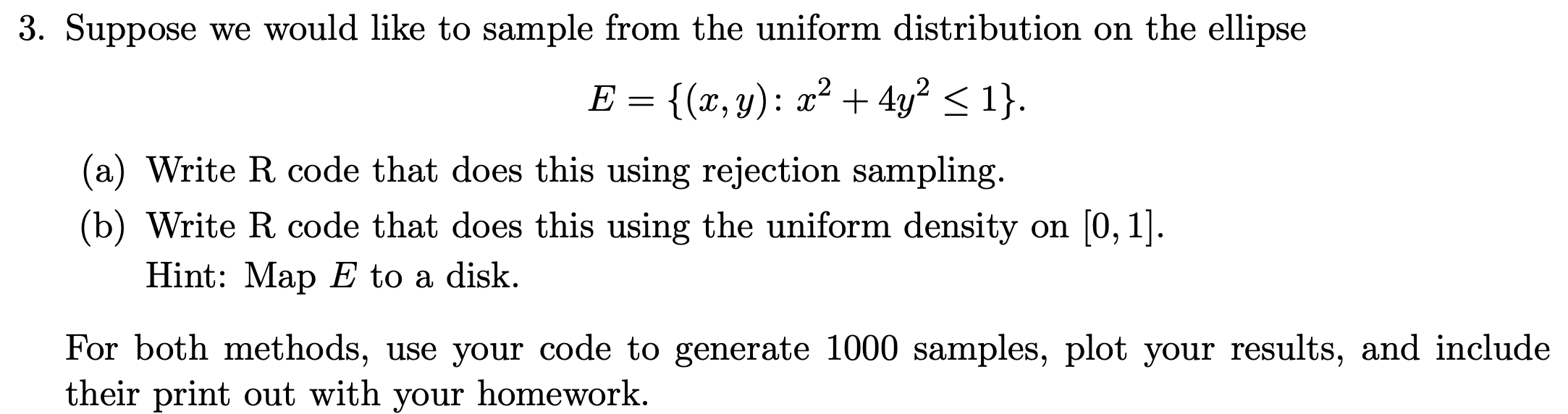 Solved E={(x,y):x2+4y2≤1} (a) Write R code that does this | Chegg.com