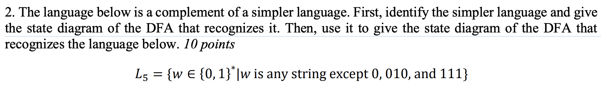 Solved 2. The language below is a complement of a simpler | Chegg.com