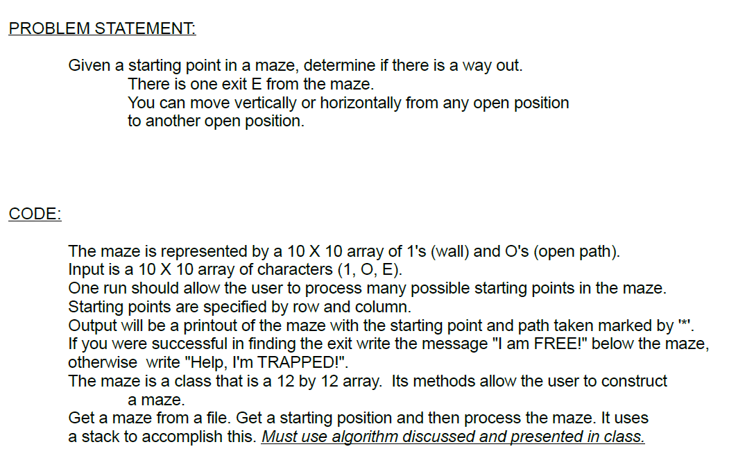 Solved PROBLEM STATEMENT: Given a starting point in a maze, | Chegg.com