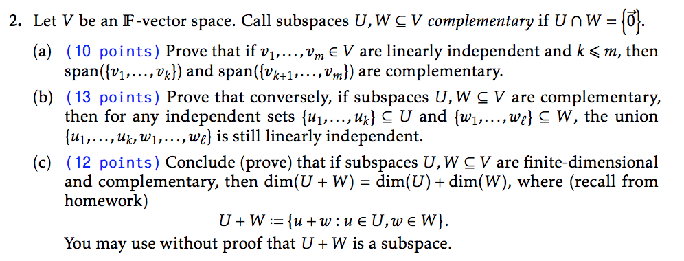 Solved 2. Let V be an F-vector space. Call subspaces U, W CV | Chegg.com