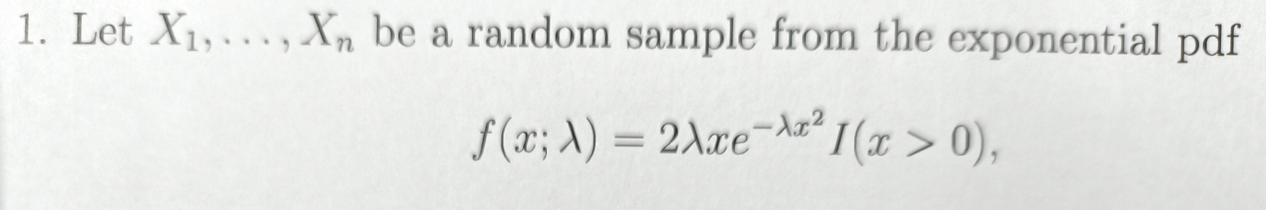 Solved 1. Let X1,…,Xn be a random sample from the | Chegg.com