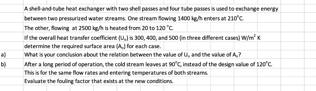 Solved A shell-and-tube heat exchanger with two shell passes | Chegg.com