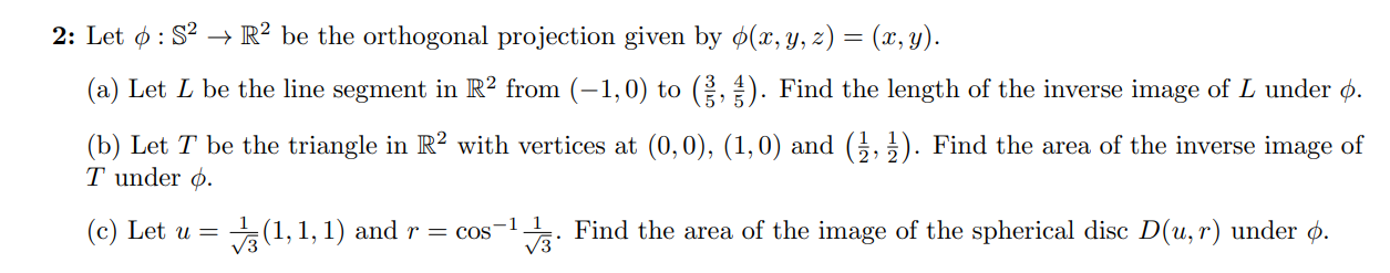 Solved 2: Let ° : S2 + R2 be the orthogonal projection given | Chegg.com