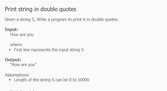 Solved Print string in double quotes Given a string S, Write | Chegg.com