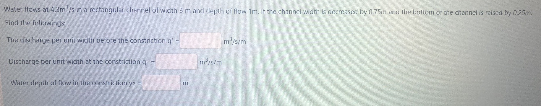 Solved Water flows at 4.3m/s in a rectangular channel of | Chegg.com