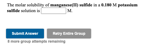 Solved The molar solubility of manganese(II) sulfide in a | Chegg.com