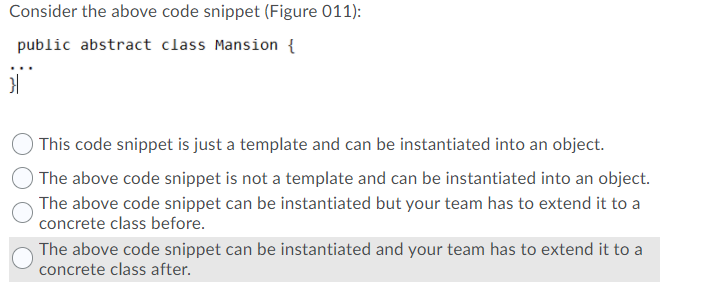 Solved Consider the above code snippet (Figure 011): public | Chegg.com