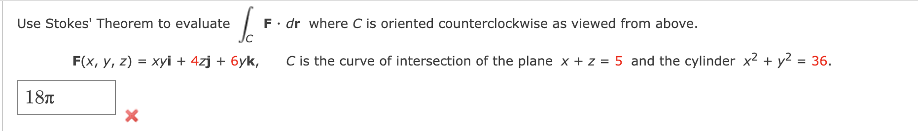 Solved Use Stokes' Theorem to evaluate Sla curl F. ds. F(x, | Chegg.com