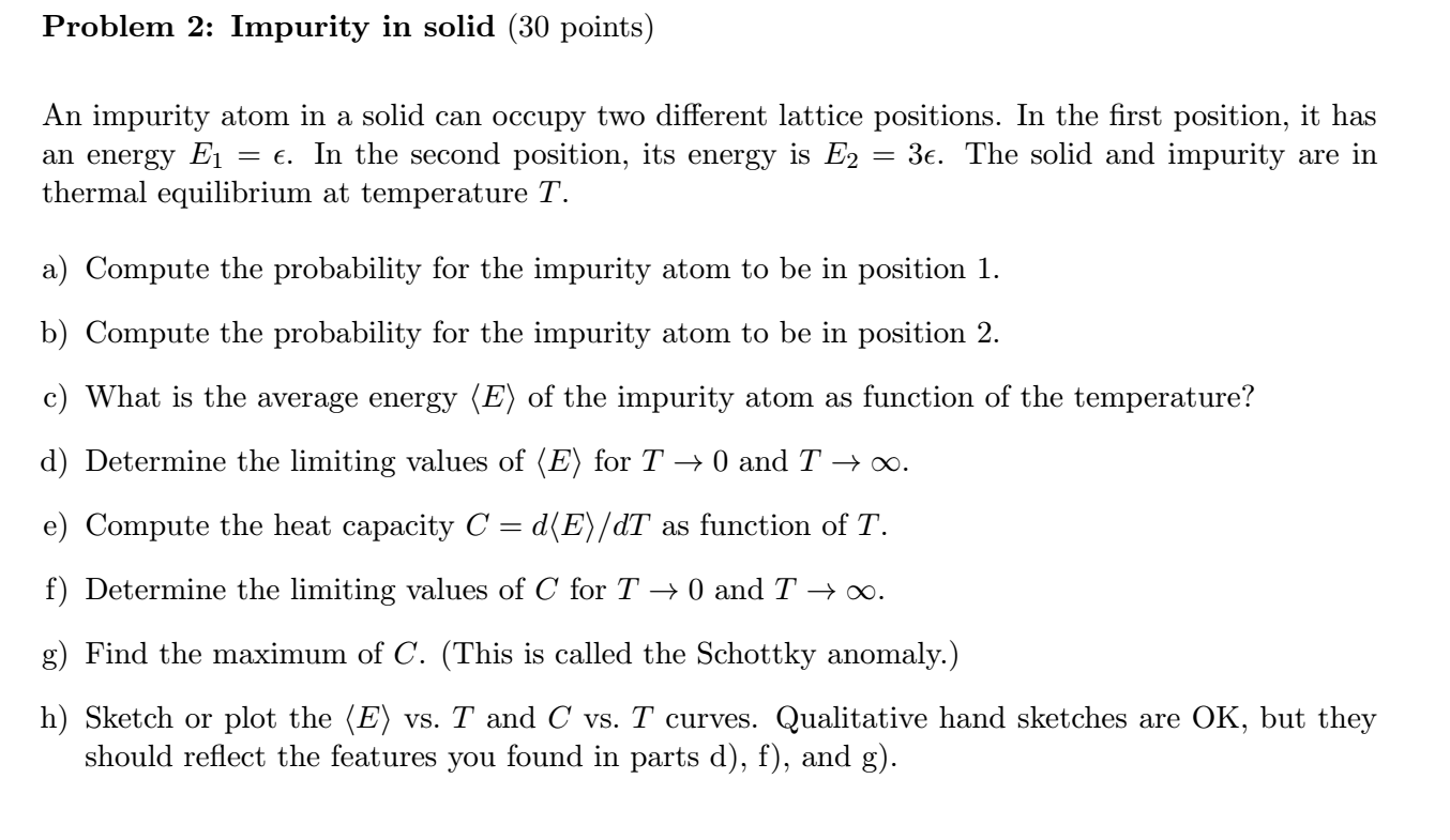 Solved Problem 2: Impurity in solid (30 points) An impurity | Chegg.com