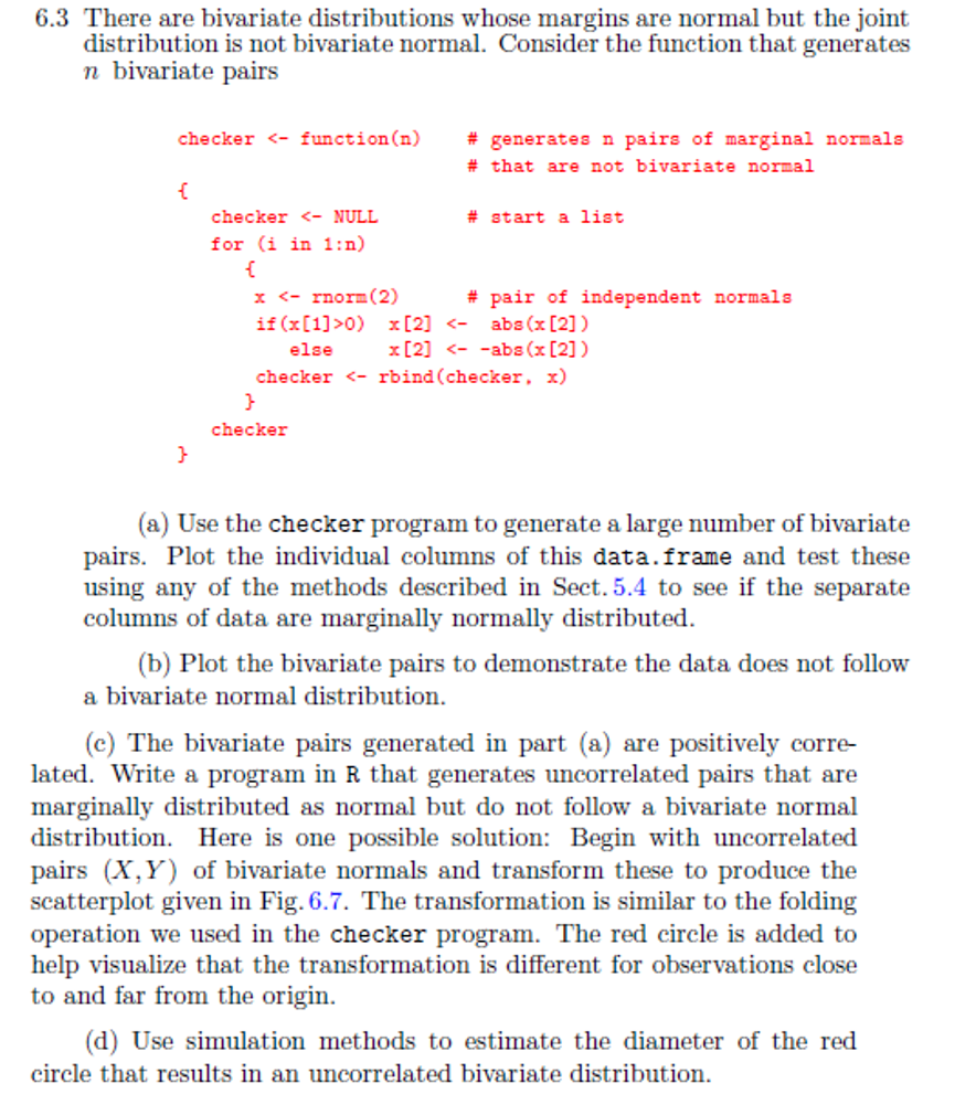 Solved There are bivariate distributions whose margins are | Chegg.com