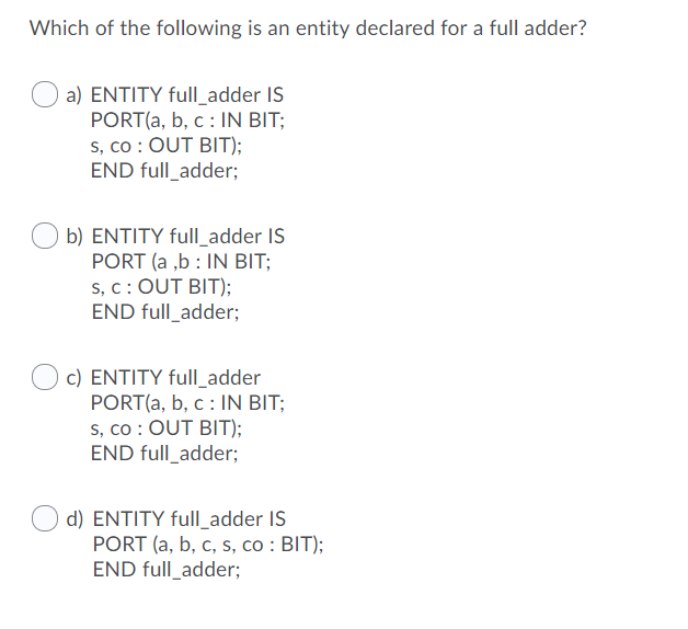Solved Which of the following is an entity declared for a | Chegg.com