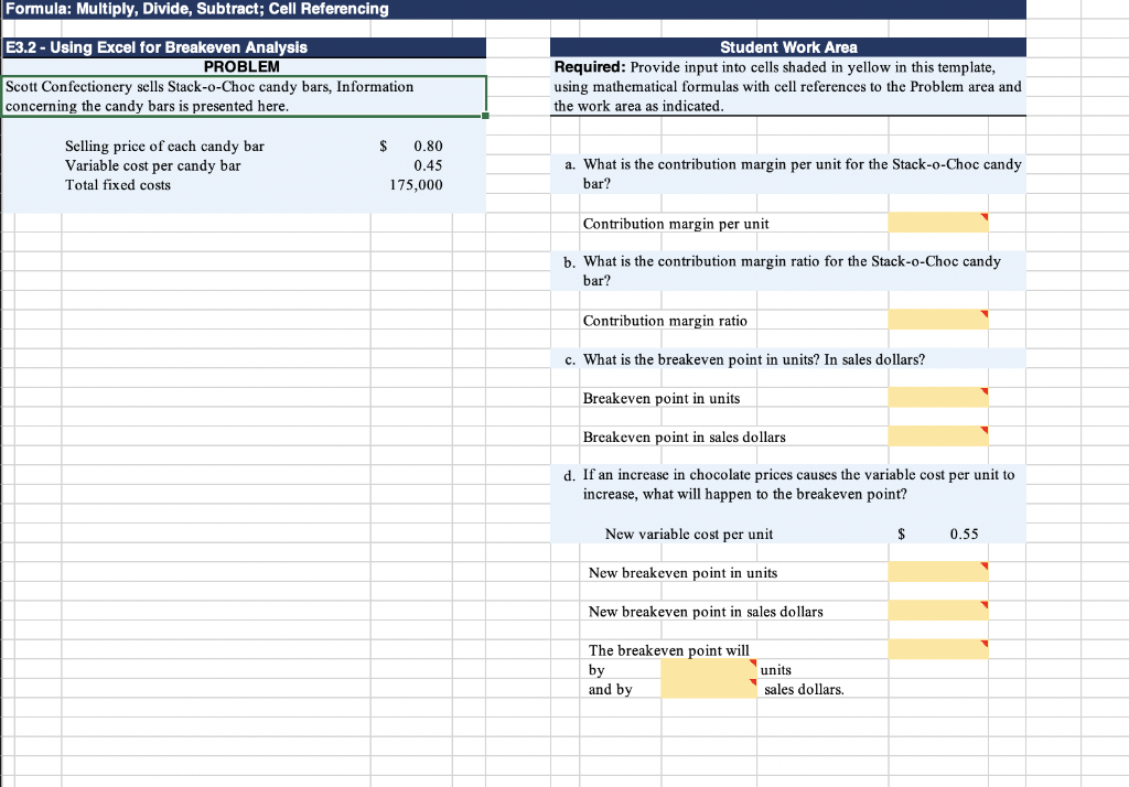 Solved Formula: Multiply, Divide, Subtract; Cell Referencing | Chegg.com