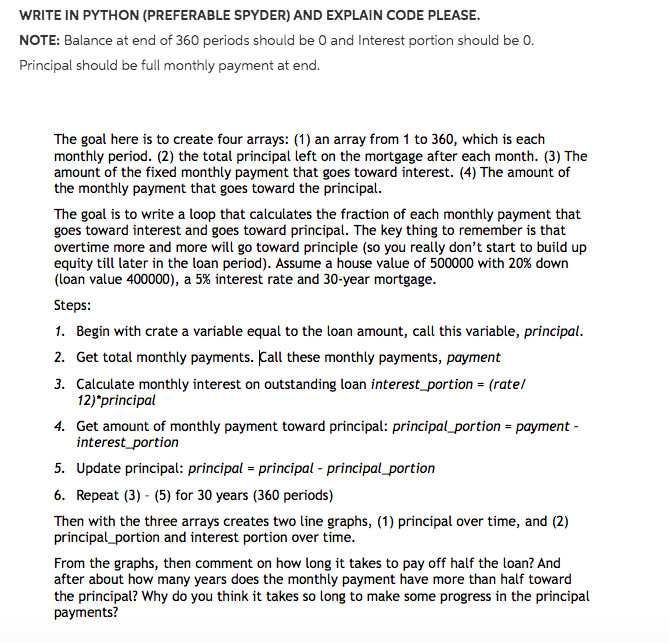 WRITE IN PYTHON (PREFERABLE SPYDER) AND EXPLAIN CODE | Chegg.com