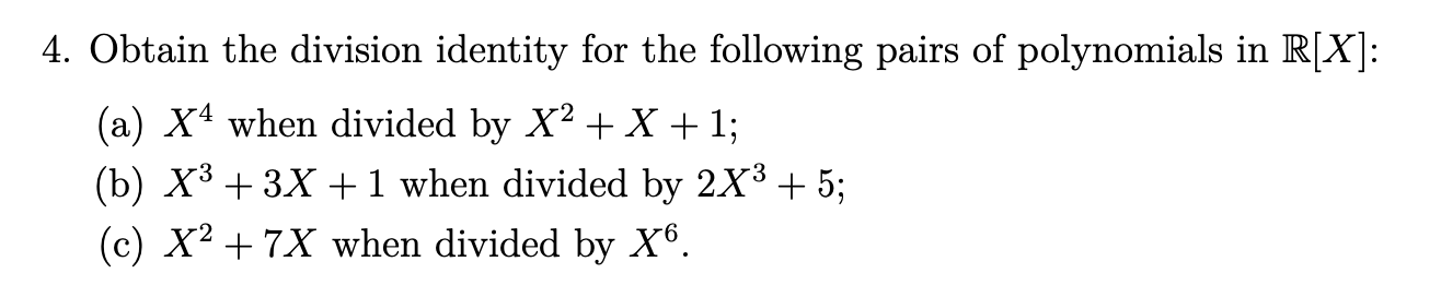 Solved 4. Obtain the division identity for the following | Chegg.com