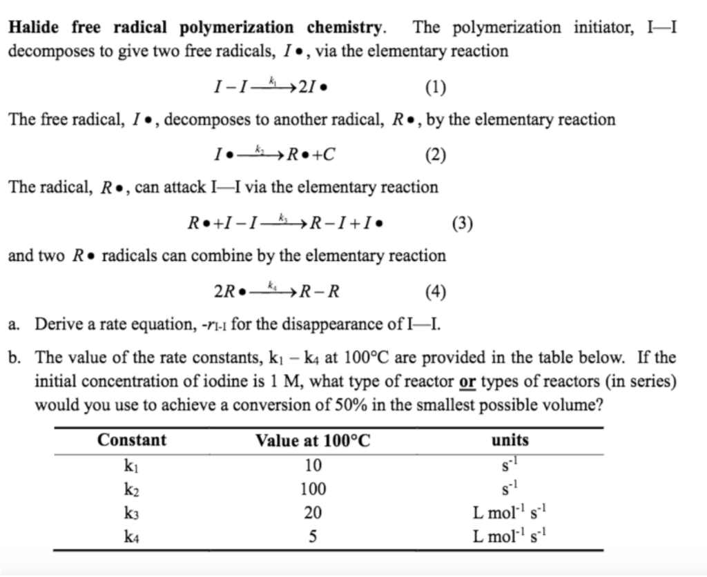 The polymerization initiator, I-I Halide free radical | Chegg.com