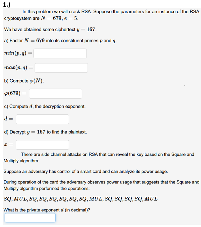 Solved 1.) In this problem we will crack RSA. Suppose the | Chegg.com