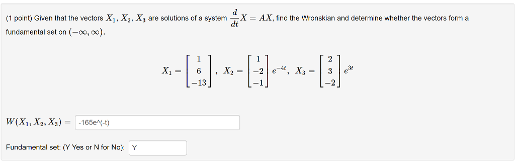 Solved (1 point) Given that the vectors X1, X2, X3 are | Chegg.com
