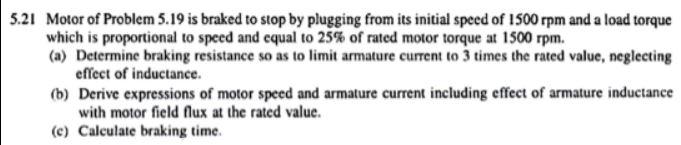 Solved 5.21 Motor of Problem 5.19 is braked to stop by | Chegg.com