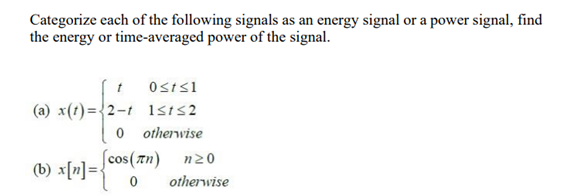 Solved Categorize each of the following signals as an energy | Chegg.com