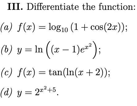 Solved III. Differentiate the function: (a) | Chegg.com
