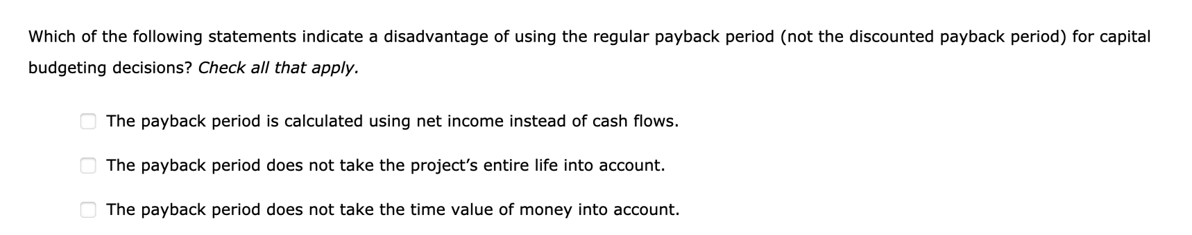 Solved What information does the payback period provide? | Chegg.com