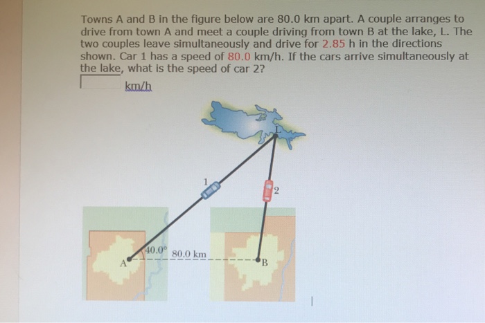 Solved Towns A and B in the figure below are 80.0 km apart. | Chegg.com