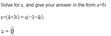 Solved Solve for z, and give your answer in the form a+bi. | Chegg.com