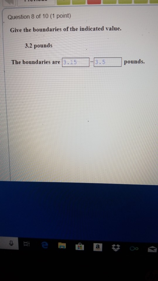 Solved Question 8 of 10 (1 point) Give the boundaries of the | Chegg.com