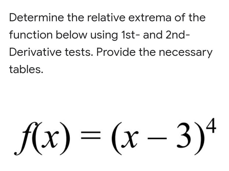 Solved Determine the relative extrema of the function below | Chegg.com