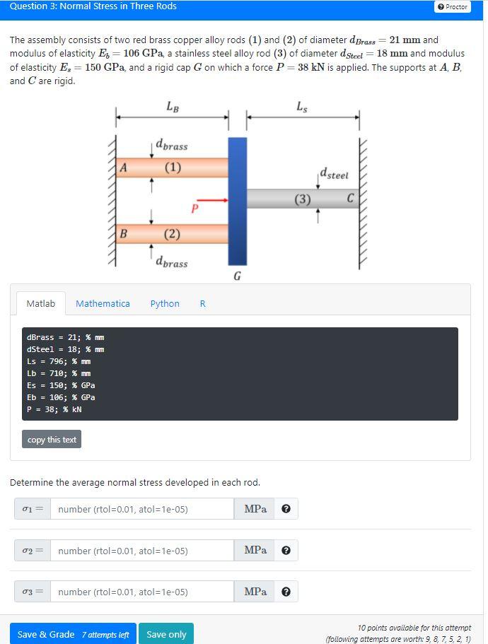 Solved Question 3: Normal Stress in Three Rods Proctor The | Chegg.com