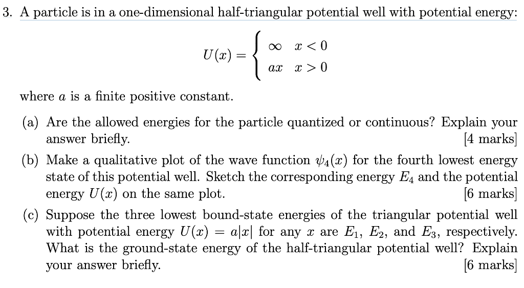 Solved 3. A particle is in a one-dimensional half-triangular | Chegg.com
