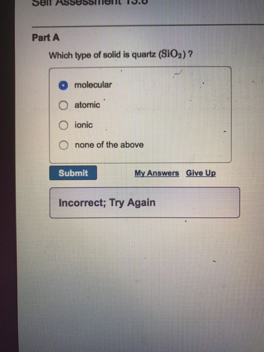 Solved Which typo of solid is quartz (SiO_2)? molecular | Chegg.com