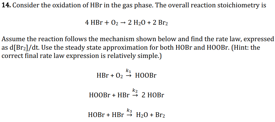 Solved 14. Consider the oxidation of HBr in the gas phase. | Chegg.com