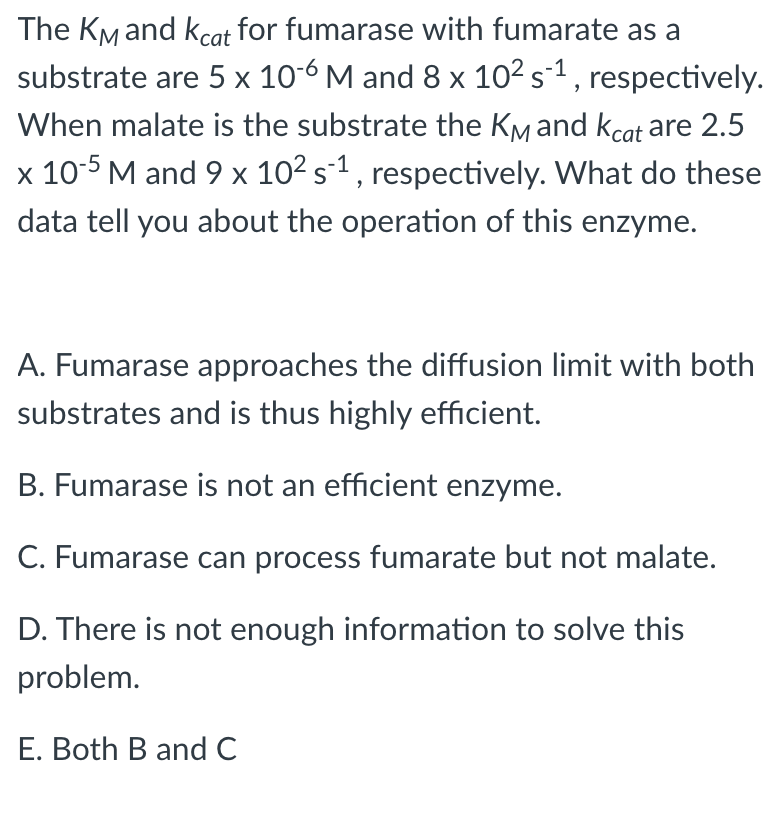 The Kmand kcat for fumarase with fumarate as a | Chegg.com