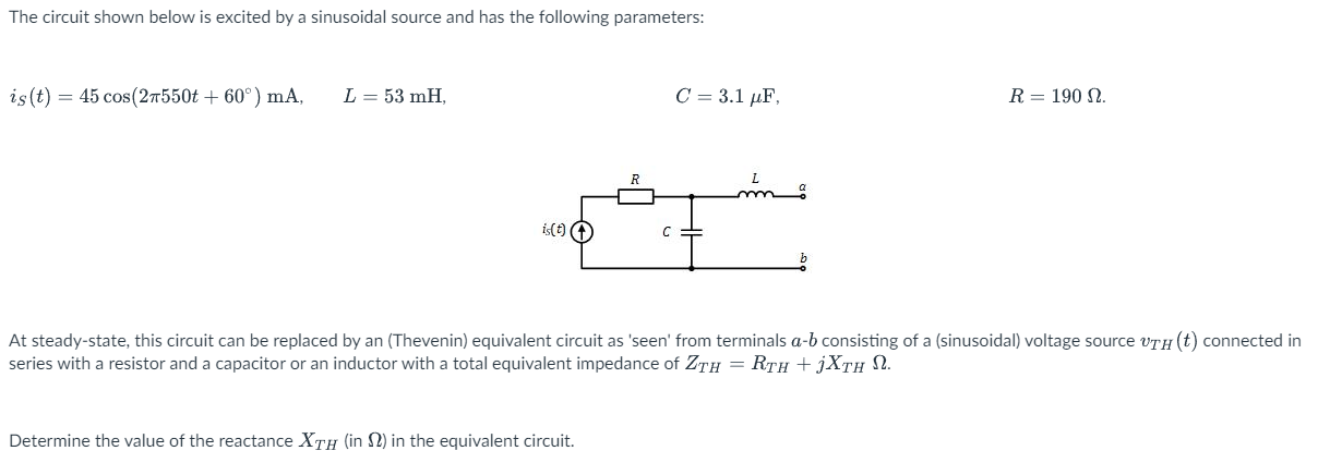 Solved The circuit shown below is ﻿excited by ﻿a sinusoidal | Chegg.com