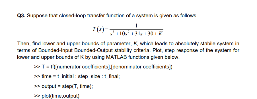 Solved Q3. Suppose that closed-loop transfer function of a | Chegg.com