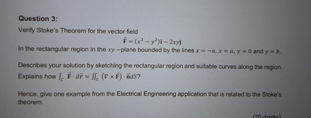 [Solved]: Verify Stoke's Theorem for the vector field