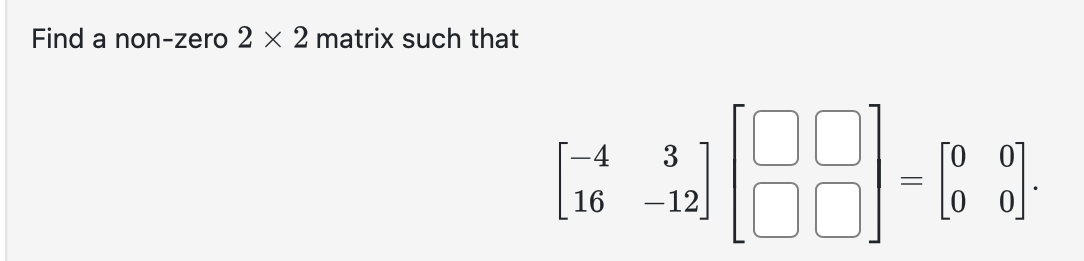 Solved Find a non-zero 2×2 ﻿matrix such | Chegg.com