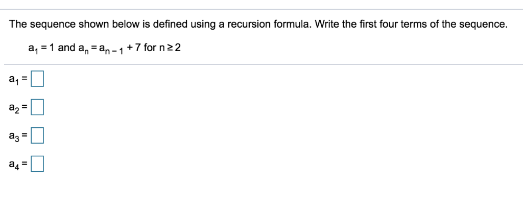 Solved The sequence shown below is defined using a recursion | Chegg.com