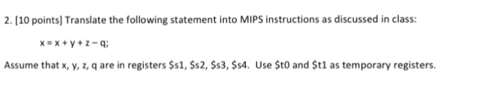 Solved Translate the following statement into MIPS | Chegg.com