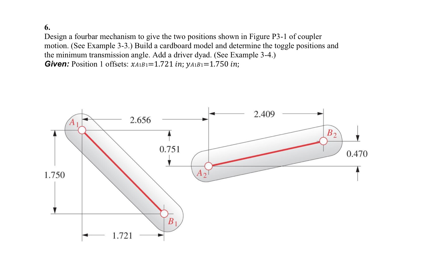 Solved Design a fourbar mechanism to give the two positions | Chegg.com