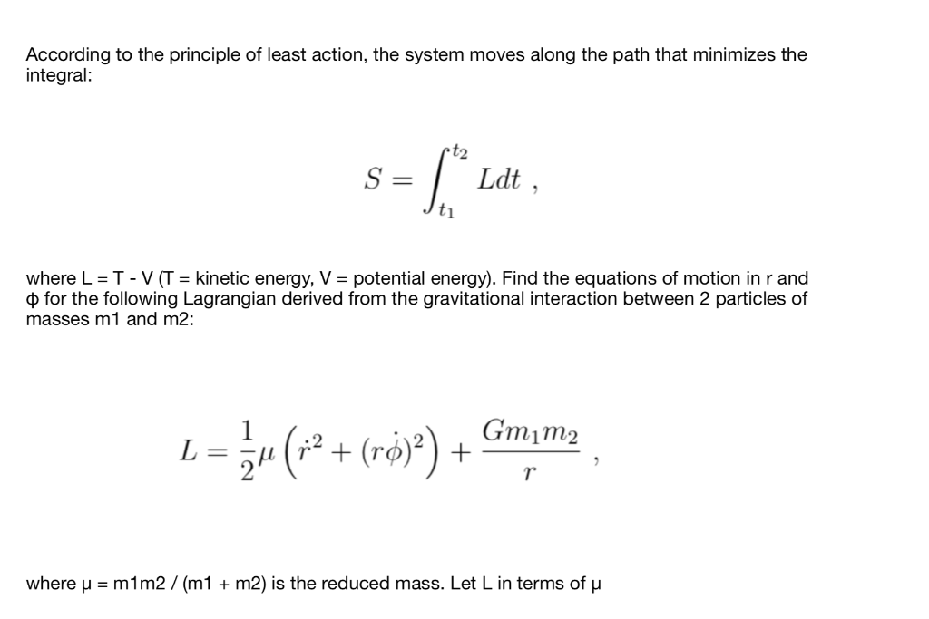 Solved According to the principle of least action, the | Chegg.com