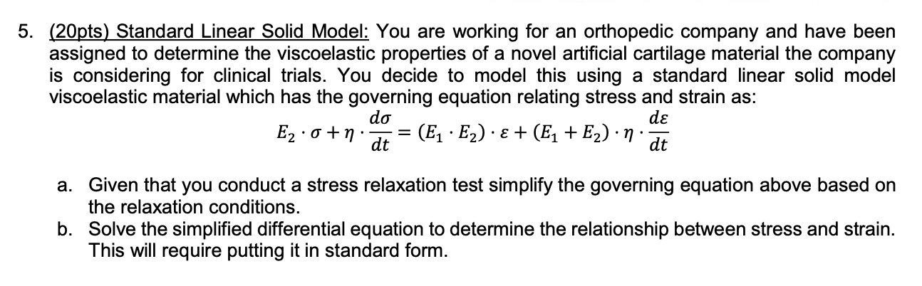 Solved 5. (20pts) Standard Linear Solid Model: You are | Chegg.com