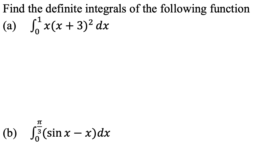 Solved Find the definite integrals of the following function | Chegg.com