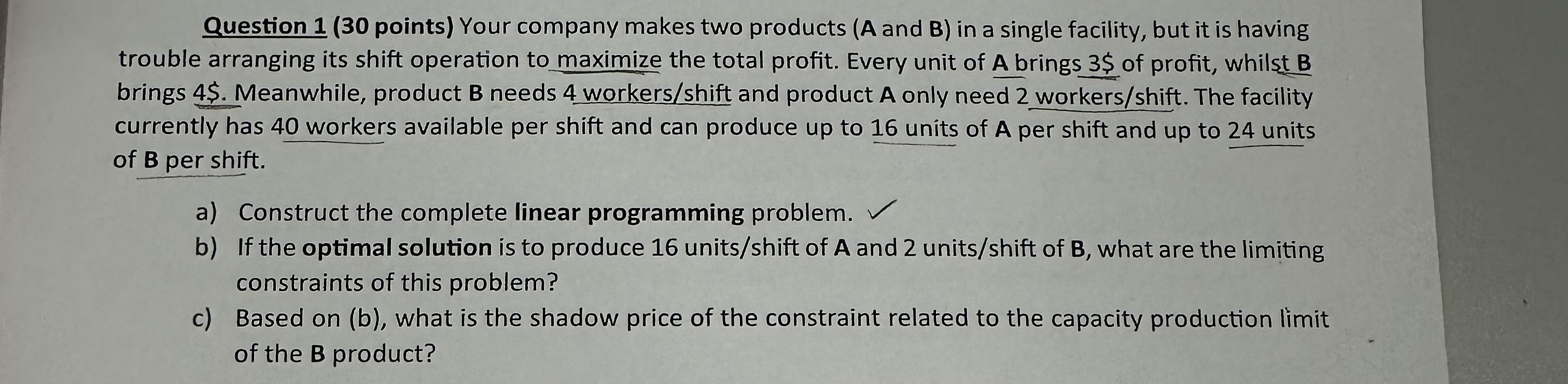Solved Question 1 (30 points) Your company makes two | Chegg.com